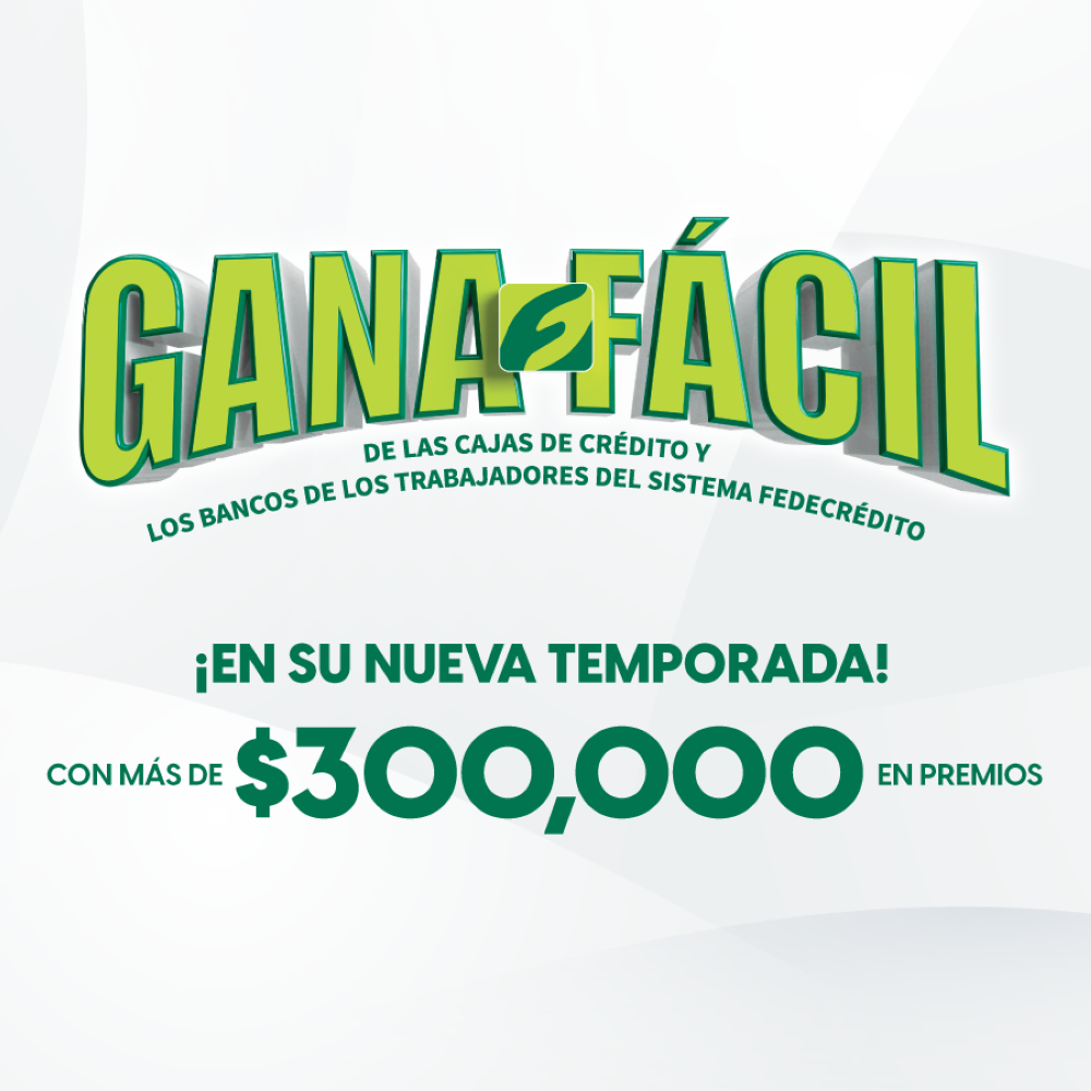Regresa la promoción “Gana Fácil” del SISTEMA FEDECRÉDITO - Diario El Mundo